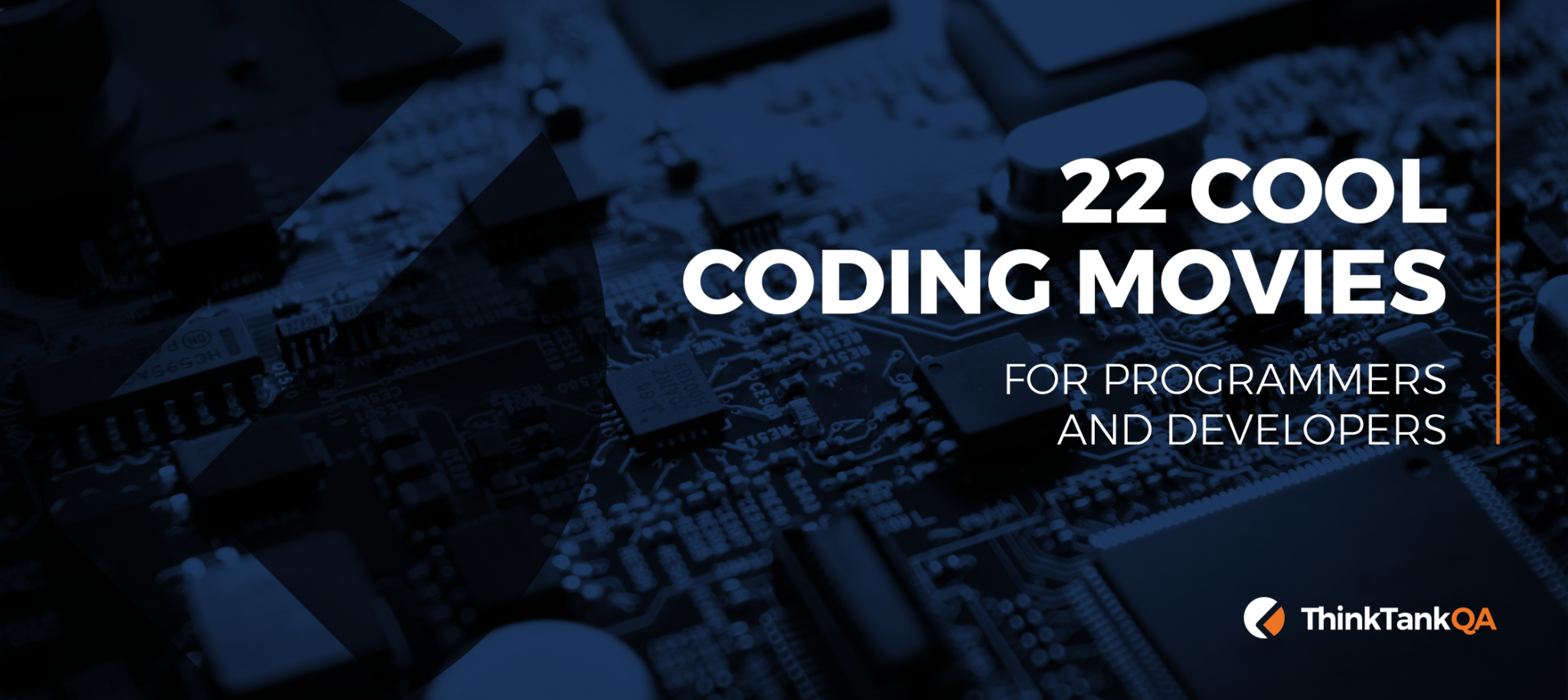 22 Cool Coding Movies For Programmers And Developers ⎮ Think Tank Qa
